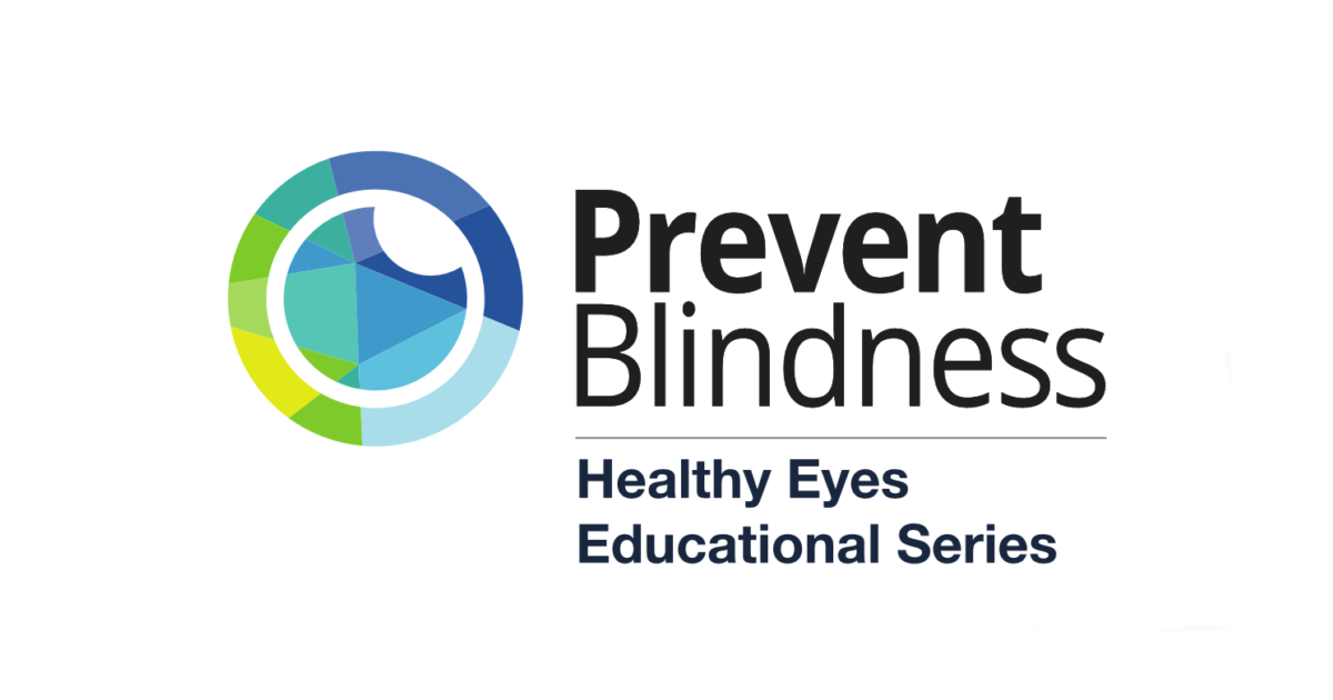 Prevent Blindness Offers Free ‘Healthy Eyes Educational Series’